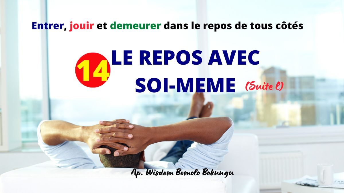 Le repos avec soi-même (suite l) – Foi, Espérance & Vie