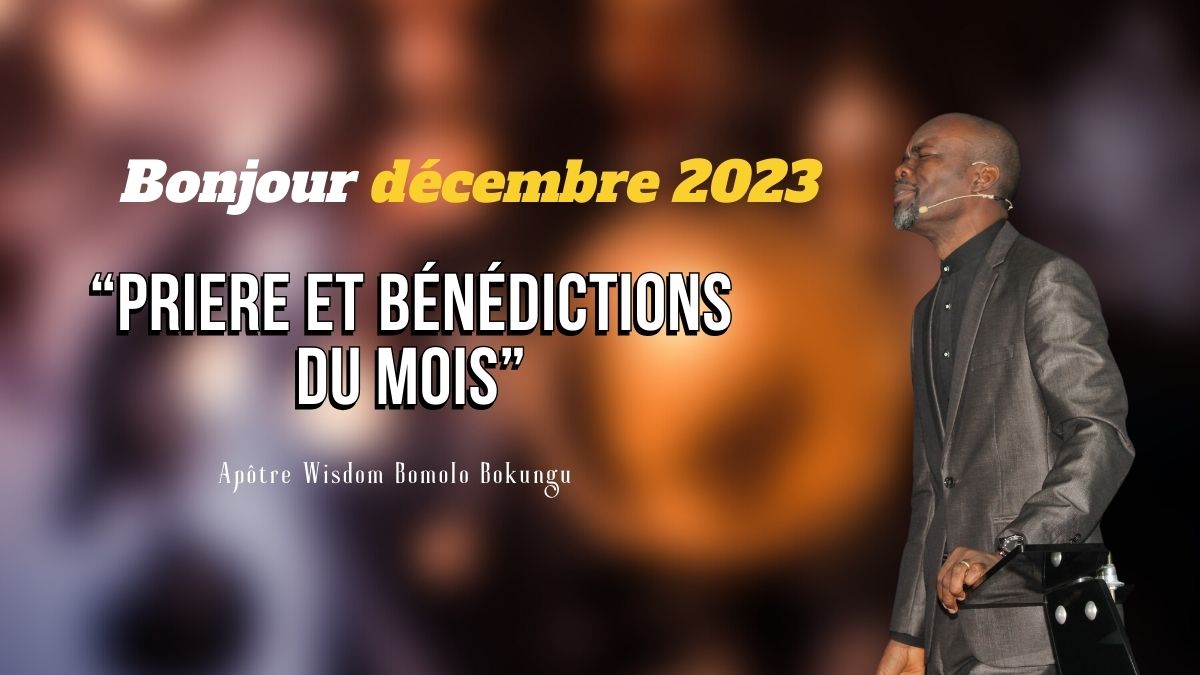 Je prie et bénis décembre 2023 – Foi, Espérance & Vie